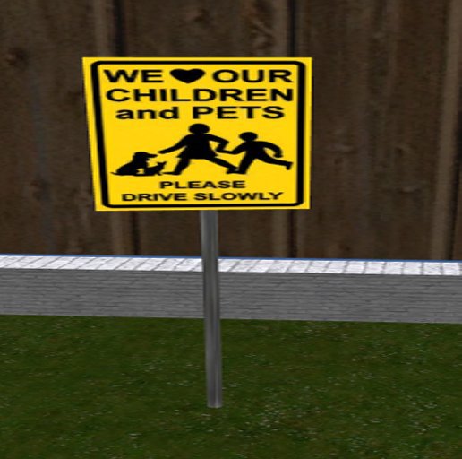 Second Life Marketplace - we love our children and pets drive slow road ...