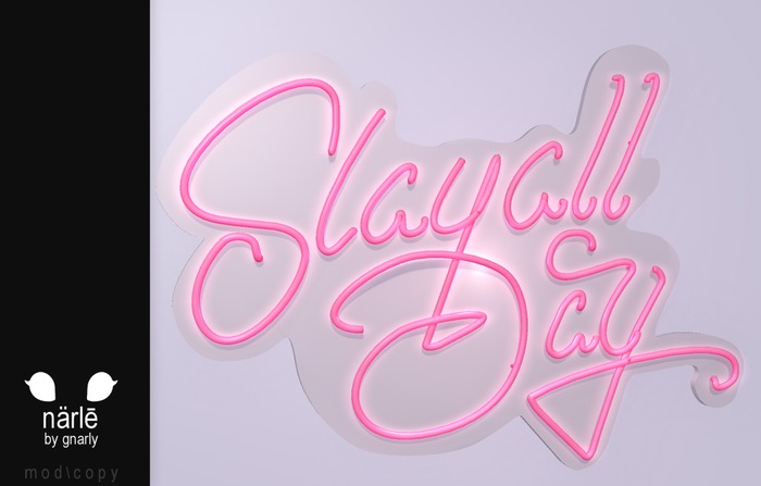 Second Life Marketplace - G/\/ARLY:: Slay All Day Neon Sign - Pink