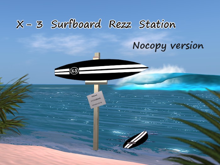 Second Life Marketplace - X-3 Surfboard Rez Station nocopy