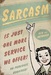 Second Life Marketplace - Sarcasm (Vintage Metal Sign)