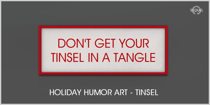 Second Life Marketplace - Sequel - Holiday Humor Art - Tinsel ...