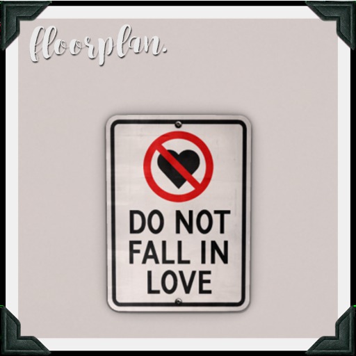 Second Life Marketplace - floorplan. do not fall in love sign [box]