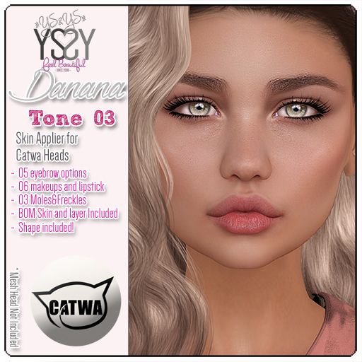 Second Life Marketplace - *YS&YS* Danana Tone 03 Skin Applier for Catwa ...