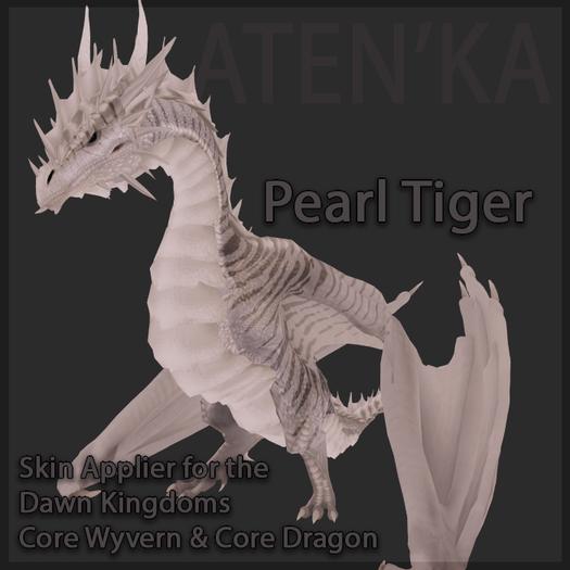 Second Life Marketplace - Aten'Ka - DK Wyvern/Dragon Skin - Pearl Tiger