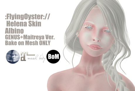 Second Life Marketplace - :FlyingOyster:// Helena Skin Albino Maitreya Ver.