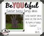 Second Life Marketplace - BeYouTiful} Easter bunny family deco
