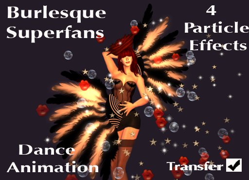 Second Life Marketplace - Smoking Hot Burlesque Fans: 4 particle ...