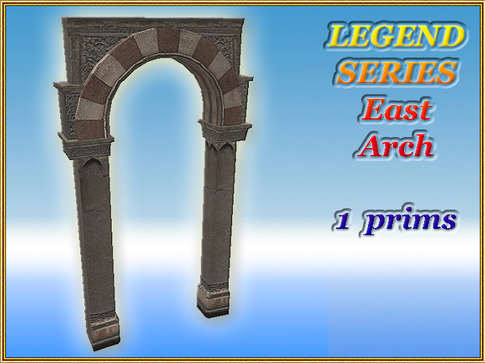 Second Life Marketplace - LEGEND SERIES East Arch (1 prim) (Full perm)