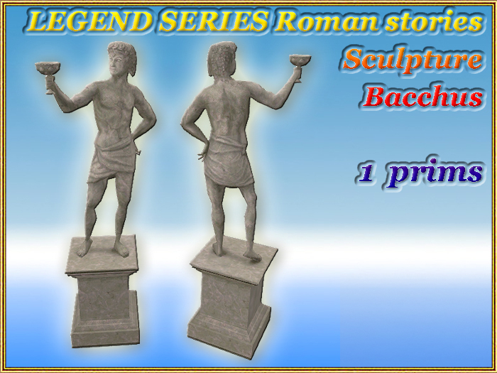 Second Life Marketplace - LEGEND SERIES Roman stories Sculpture Bacchus ...