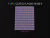 Second Life Marketplace - (TVPC) Glitch Acid Sheet (100 Hits)