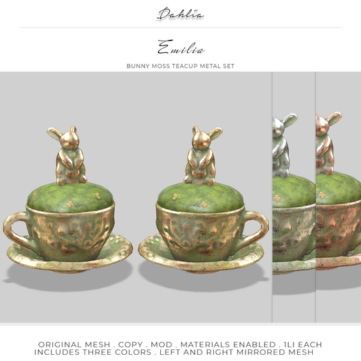 Second Life Marketplace - Dahlia - Emilia - Bunny Moss Teacup - Metal Set