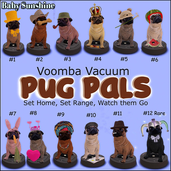 Second Life Marketplace - Voomba Vacuum Pug Pal FULL SET W/RARE+GOI ...