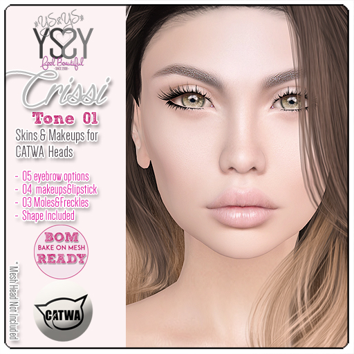 Second Life Marketplace - *YS&YS* Crissi Tone 01 BOM Skins for Catwa