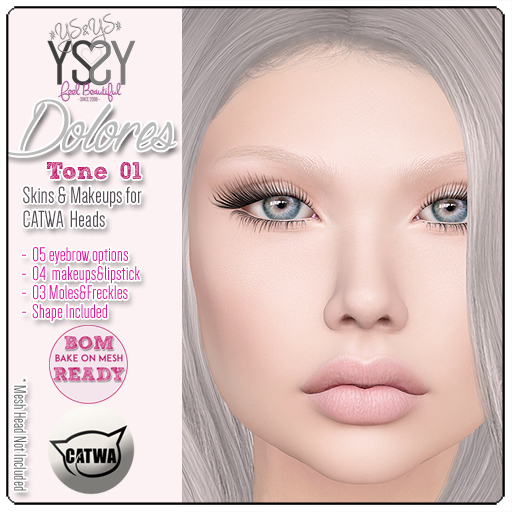 Second Life Marketplace - *YS&YS* Dolores Tone 01 BOM Skins for Catwa