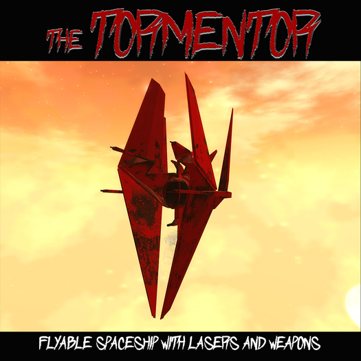 Second Life Marketplace - The Tormentor Spaceship - Flyable, 5 weapons ...