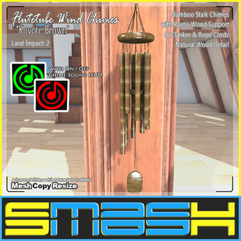 Second Life Marketplace - SMASH - Flutetube Wind Chimes (Koyote)