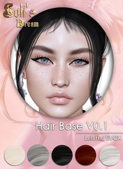Second Life Marketplace - SOLI'S DREAMS Hair Base V.01 Lelutka EVOX Bom