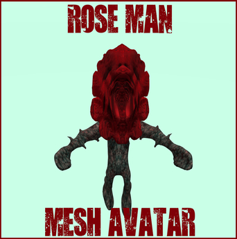 Second Life Marketplace - rose man MESH AVATAR