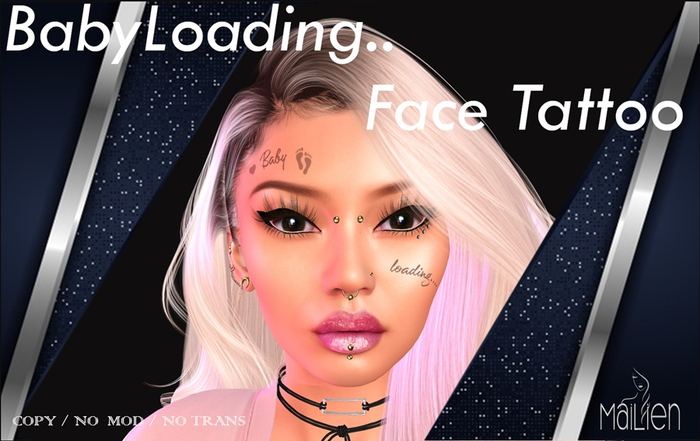 Second Life Marketplace - Mailien - Baby loading Face Tattoo [LeL EvoX]