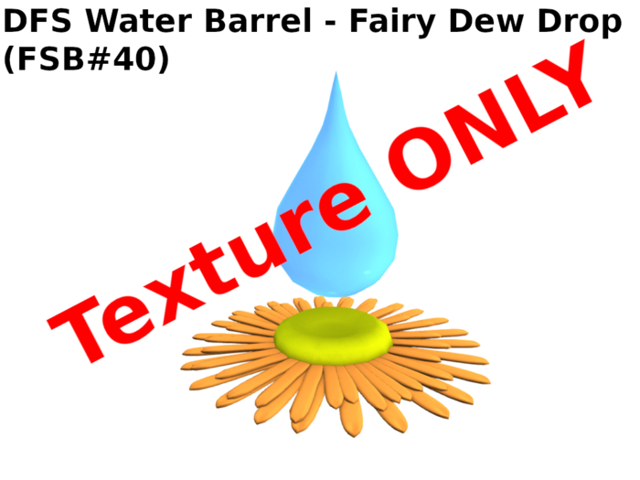 Second Life Marketplace - DFS Water Barrel - Fairy Dew Drop (FSB#40)