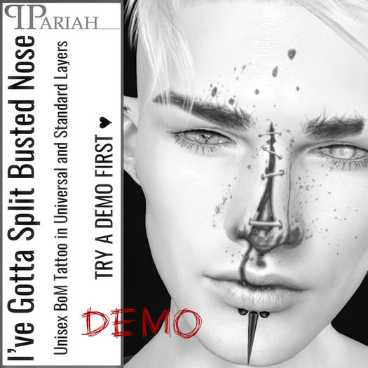 Second Life Marketplace - .:.Pariah.:. I've Gotta Split Busted Nose DEMO