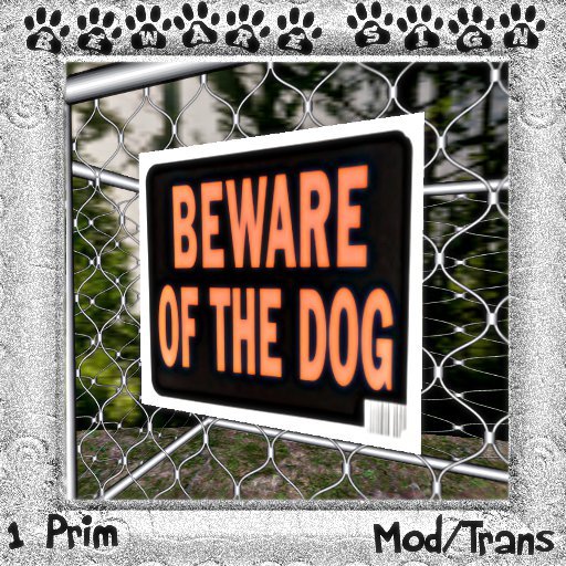 Second Life Marketplace - :F.U.C: Beware Of Dog Sign 8