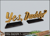Second Life Marketplace - HeadHunter's Island - YES, DADDY ? - letters ...