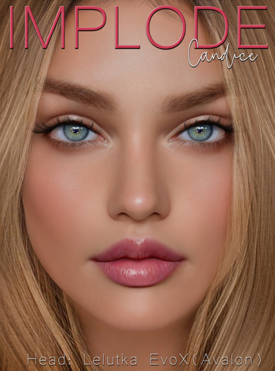 Second Life Marketplace - IMPLODE> Candice EvoX skin