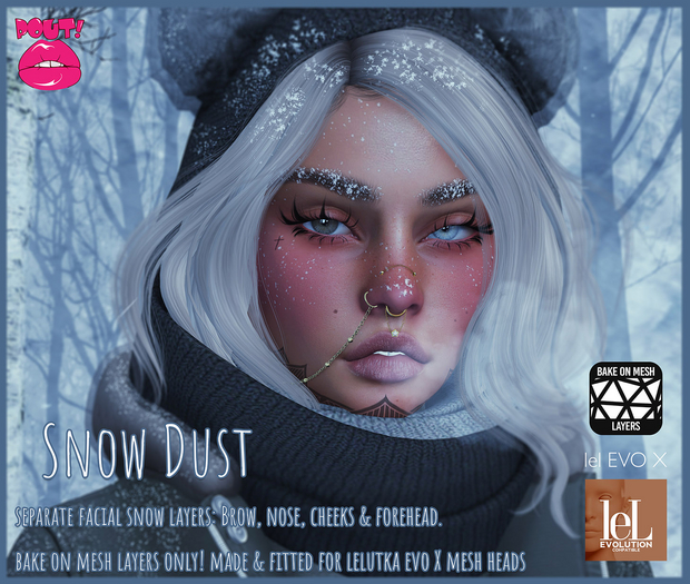 Second Life Marketplace - [POUT!] Snow Dust - Snow overlays Evo X *Wear me*