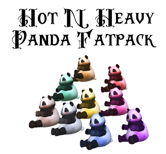 Second Life Marketplace - Hot N Heavy - Panda Fatpack