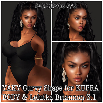 Second Life Marketplace - YAKY Curvy Shape for KUPRA BODY & Lelutka Briannon 3.1