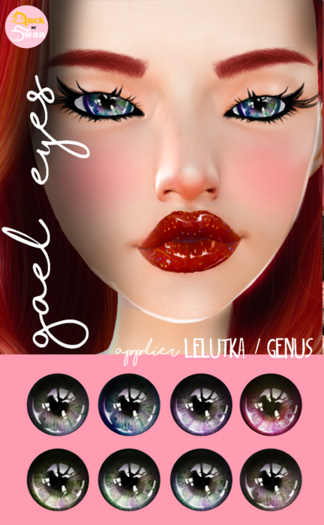 Second Life Marketplace - DUCK or SWAN -GAEL EYES-LELUTKA/GENUS applier