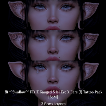 Second Life Marketplace - !R Swallow Gauged Pixie Ear Tattoo BoM