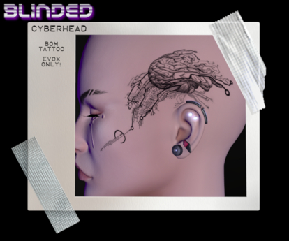 Second Life Marketplace - ~BLINDED~ Cyber-Head-Tattoo EvoX BOM !!SALE!!