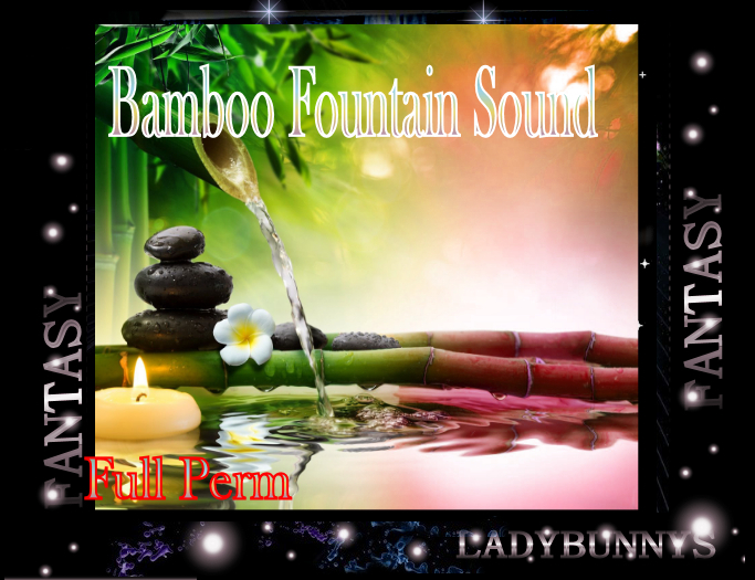 Second Life Marketplace - Bunny's sounds -Bamboo Fountain Sounds
