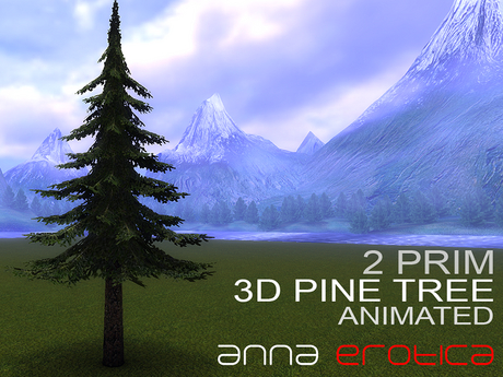 Second Life Marketplace - Anna Erotica - TWO Prim Animated 3D Pine Tree
