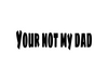 Second Life Marketplace - Your not my dad