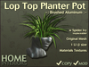 Second Life Marketplace - Home Interiors: Lop Top Planter Pot (BOXED)