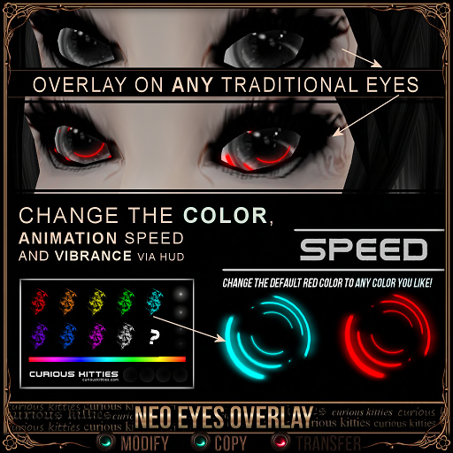 Second Life Marketplace - *C:K* Neo Eyes Overlay - Speed