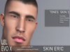 Second Life Marketplace - SKIN ERIC- LEL EVO X - TONE 3