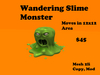 Second Life Marketplace - Wandering Slime Monster 12x12 area
