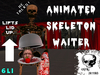 Second Life Marketplace - ☠Grimly Fiendish - Skeleton Waiter