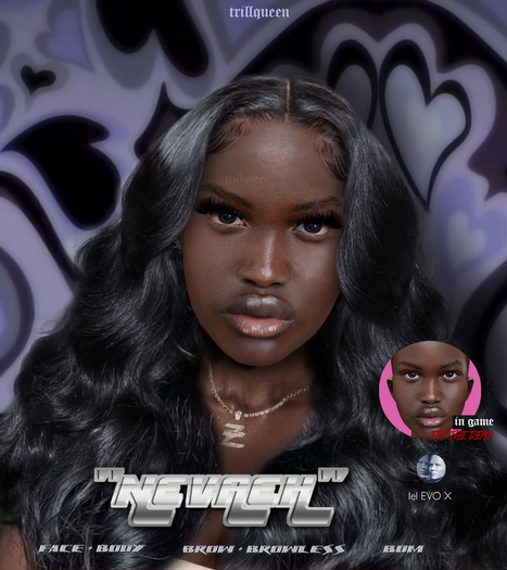 Second Life Marketplace - TRILLQUEEN x NEVAEH SKIN $ EVO X