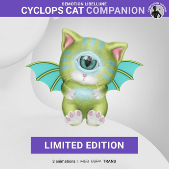 Second Life Marketplace - SEmotion Libellune Cyclops Cat LIMITED