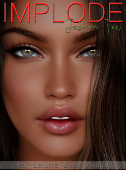 Second Life Marketplace - IMPLODE> Jasmin Fox EvoX skin