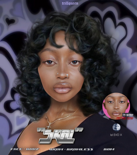 Second Life Marketplace - TRILLQUEEN x SKAI SKIN $ EVO X