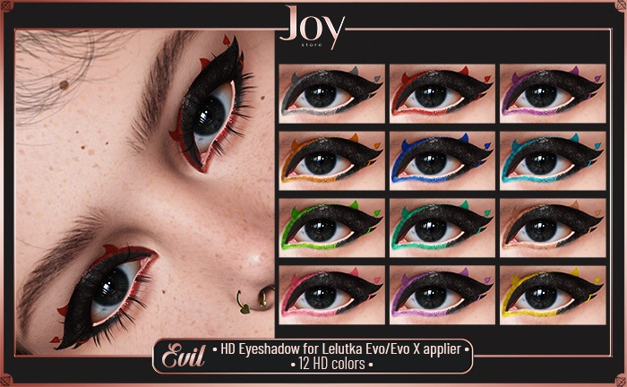 Second Life Marketplace - JOY - Evil HD Eyeshadow for Lel Evo X App {add}