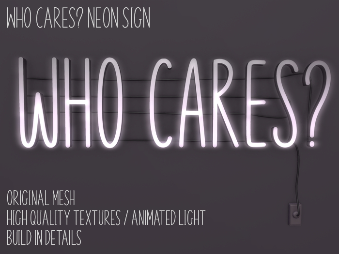 Second Life Marketplace - Who cares? neon sign