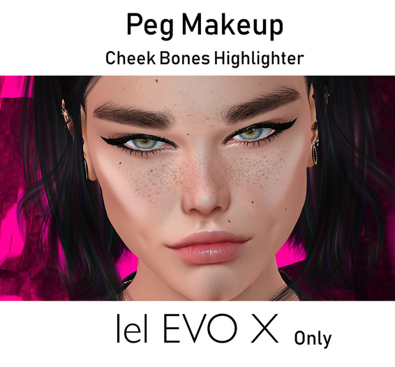 Second Life Marketplace - Peg Make up Lel Evo X Cheek Bones High ...