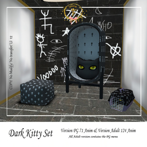 Second Life Marketplace - Famous_Dark Kitty Set PG (ADD ME FOR UNPACK)